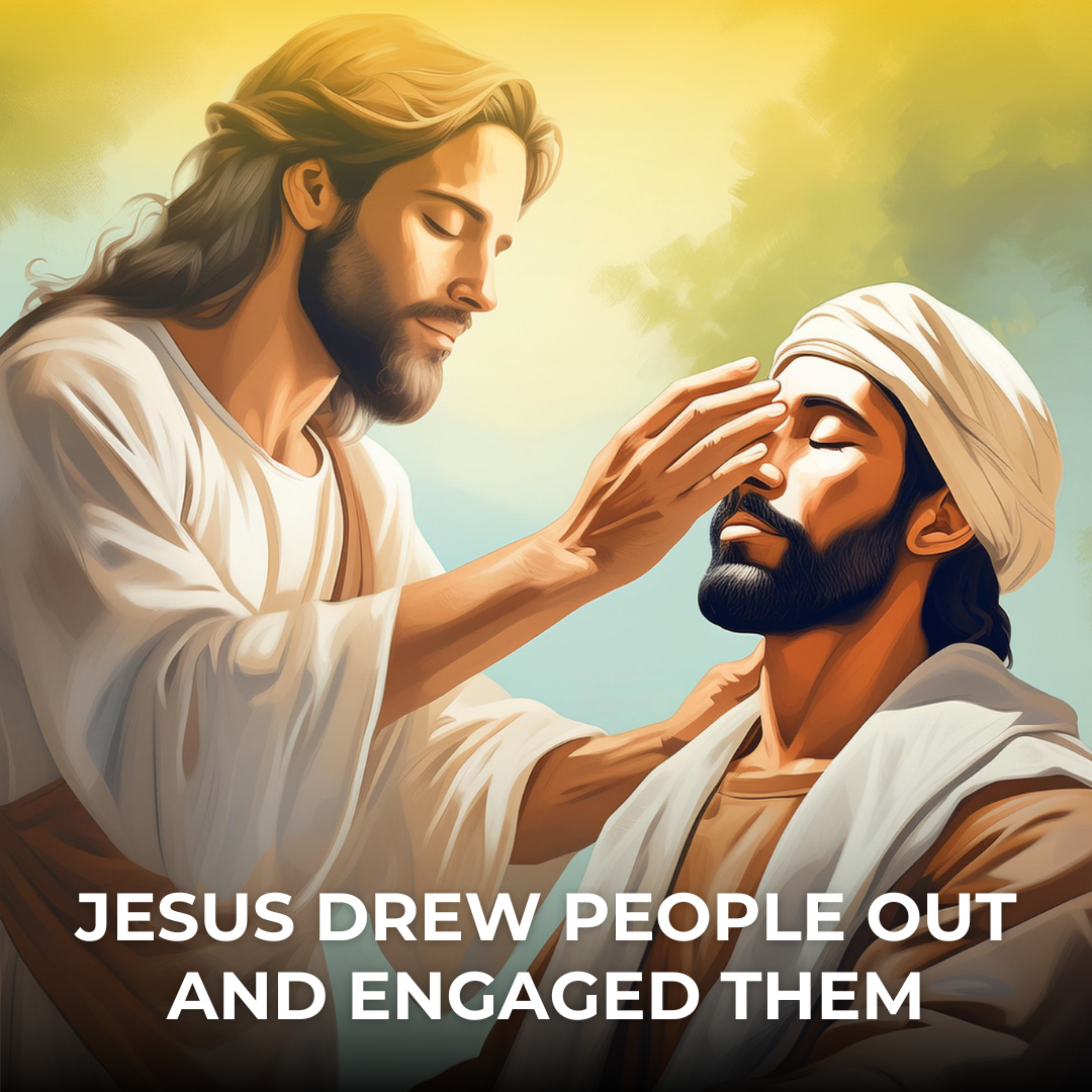 Jesus Drew People Out and Engaged Them - Parker United Methodist Church