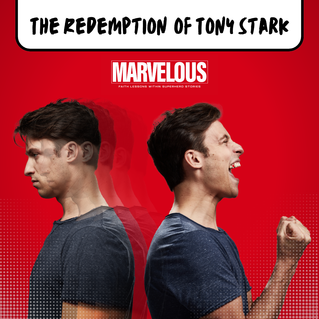 The Redemption of Tony Stark - Parker United Methodist Church