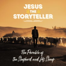 The-Parable-of-the-Shepherd-and-His-Sheep - Parker United Methodist Church